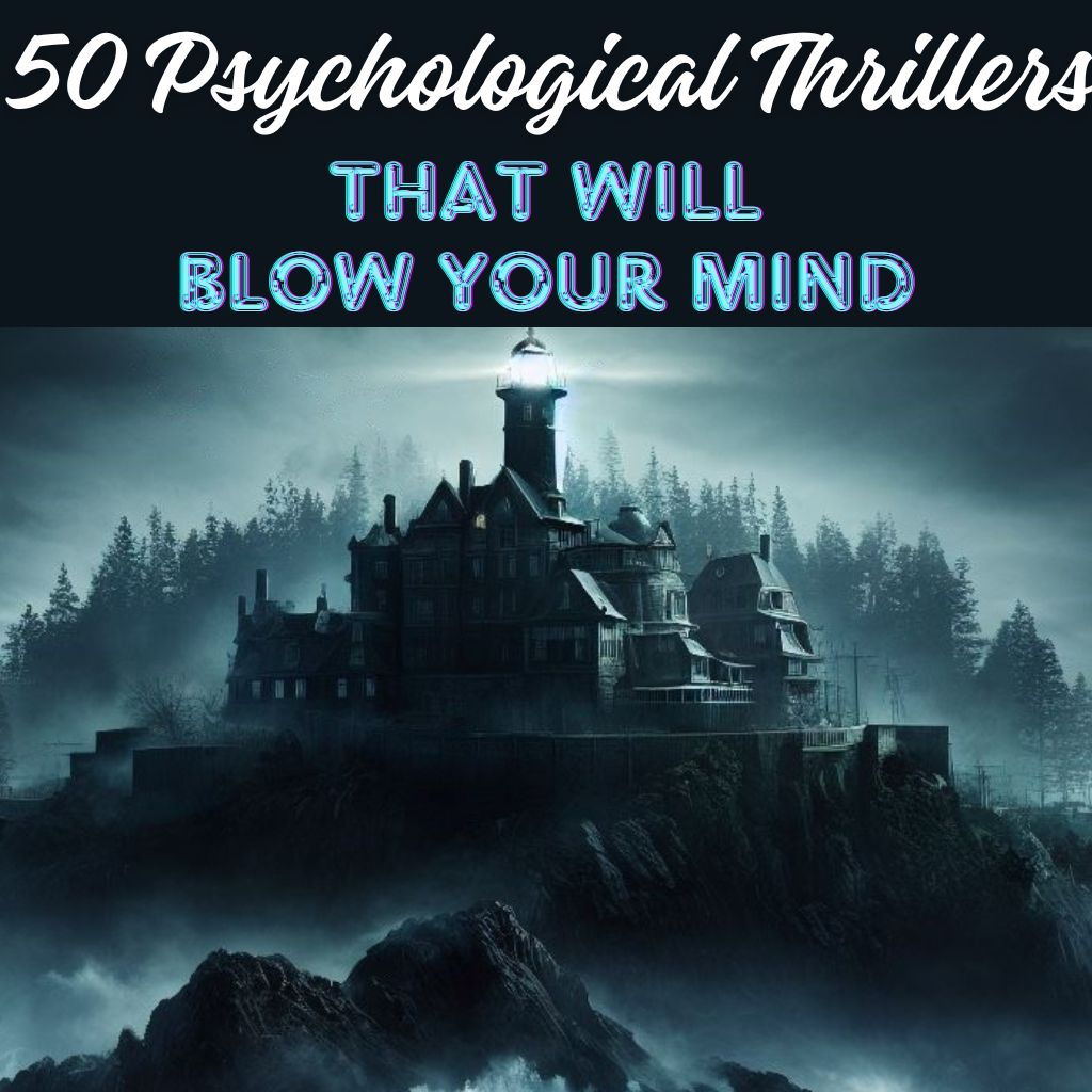 50 Mind Bending Psychological Thrillers That Will Leave You Thinking ...