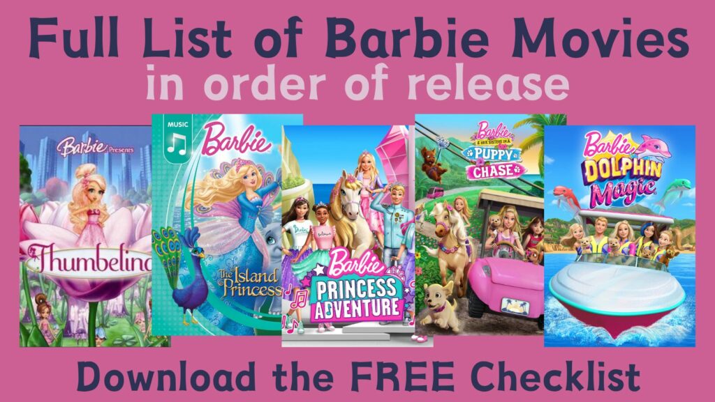All Barbie Movies in Order of Release: Full List with FREE Checklist ...